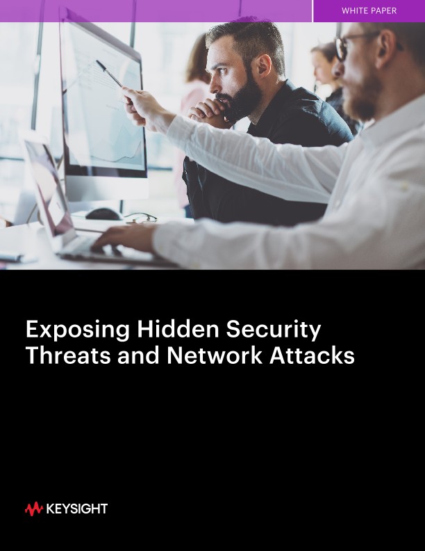 Exposing Hidden Security Threats and Network Attacks PDF Asset Page | Keysight
